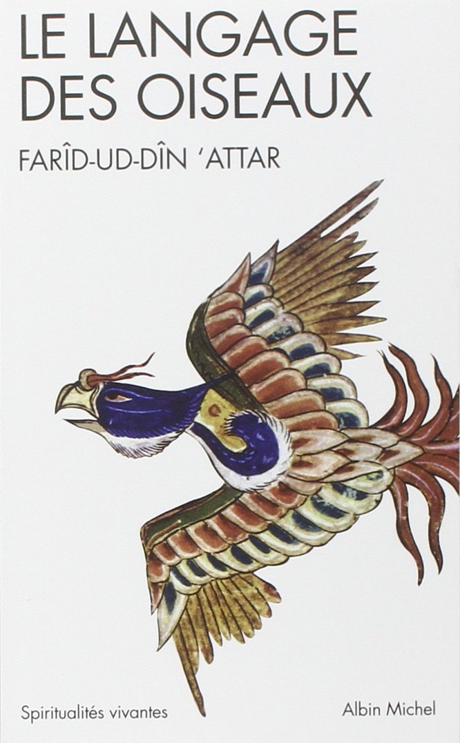 Le Langage Des Oiseaux Farîd Ud Dînattar Institut Des Cultures Arabes Et Méditerranéennes